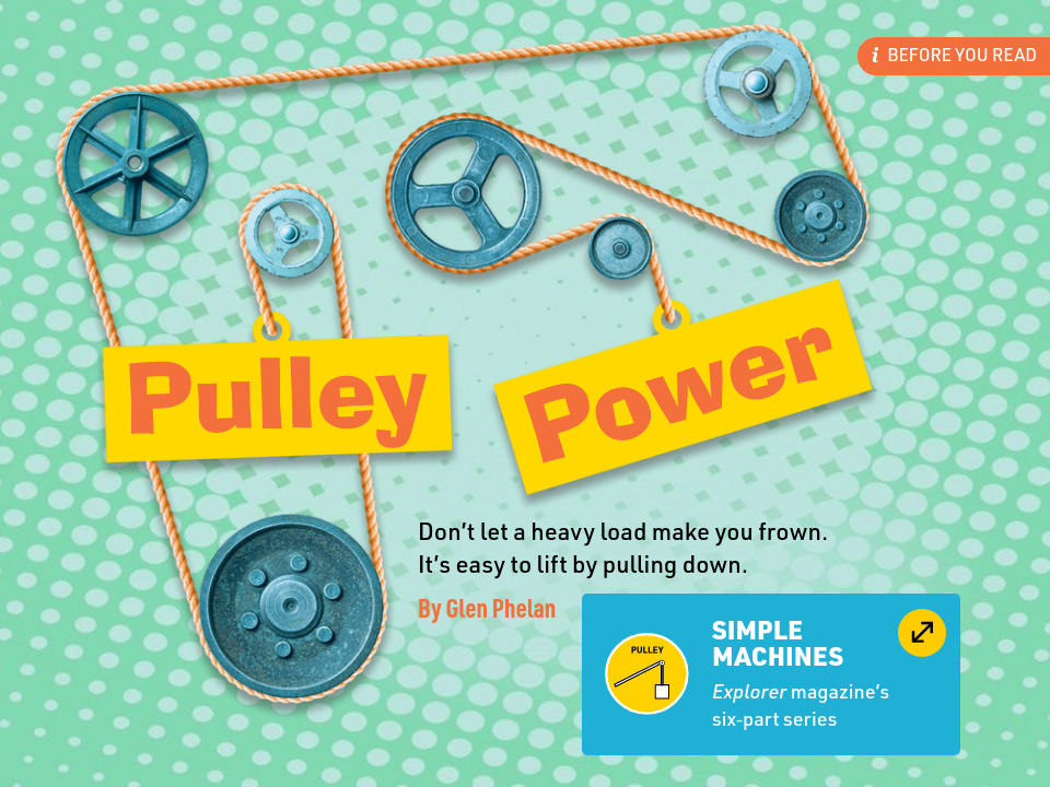 Simple Machines - Pulley Power - Pathfinder April 2019